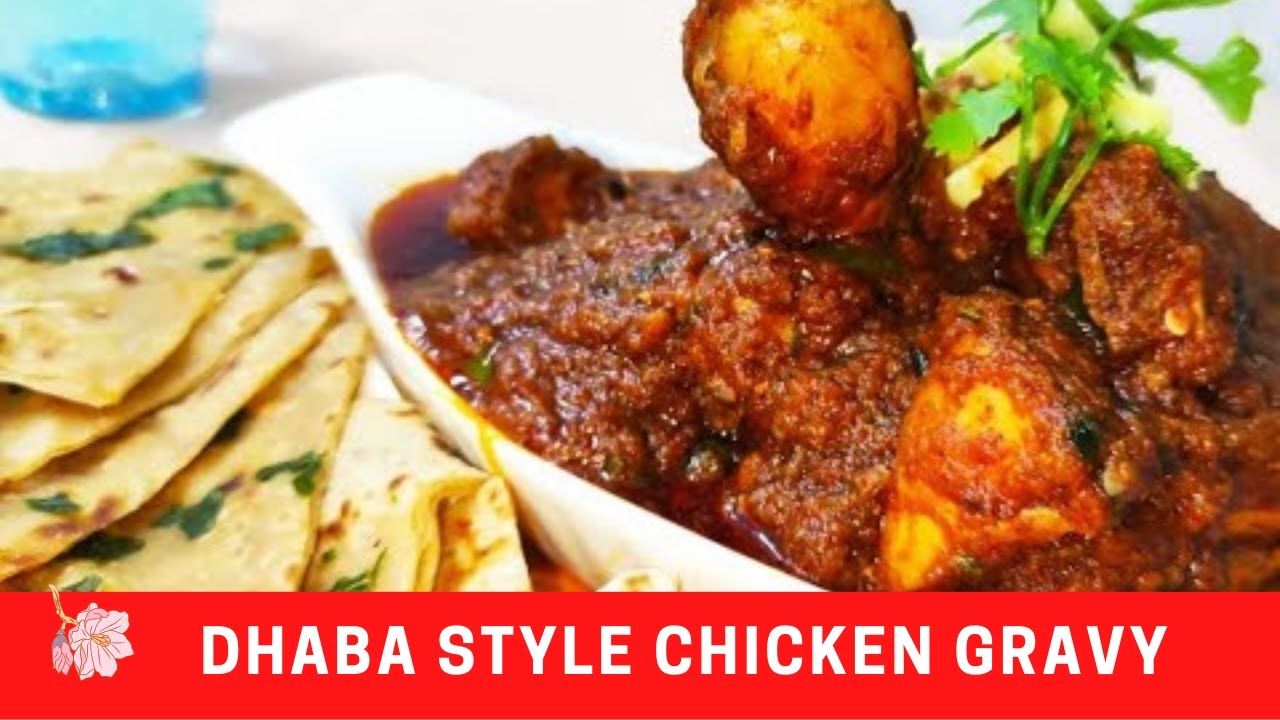 Dhaba Style Easy Chicken Gravy with Mirchi Roti | Dhaba Style Chicken ...