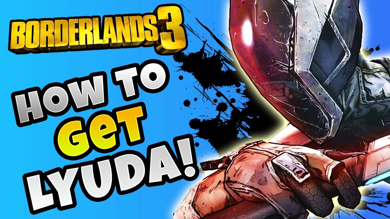 Borderlands 3 How To Get Lyuda Legendary EASY | Borderlands 3 Zero ...