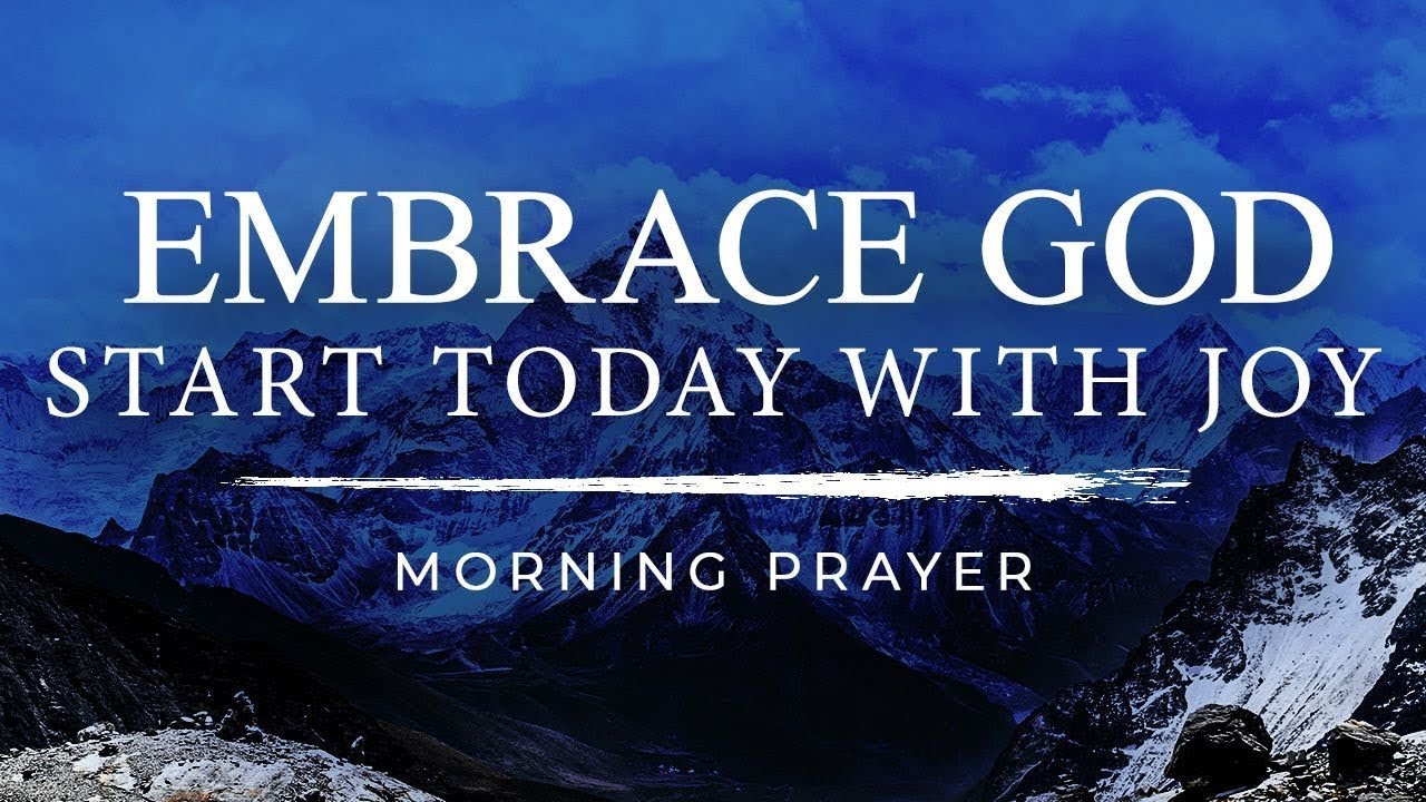 START Your Day With God Everyday And See What Happens | Morning Prayer ...
