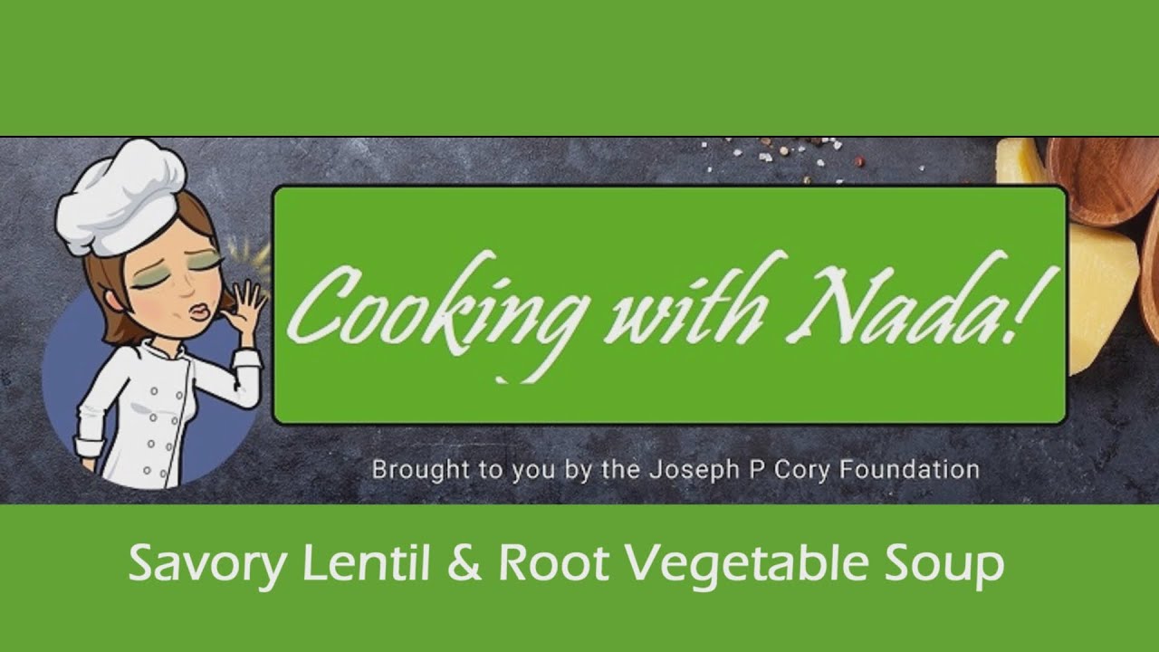 Cooking with Nada- Savory Lentil & Root VEGETABLE SOUP - YouTube