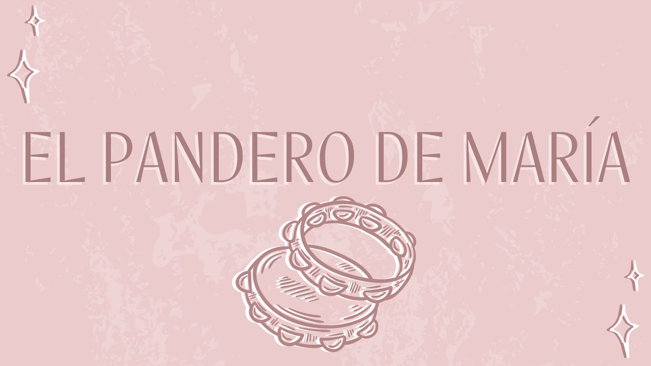 El Pandero De Maria - YouTube