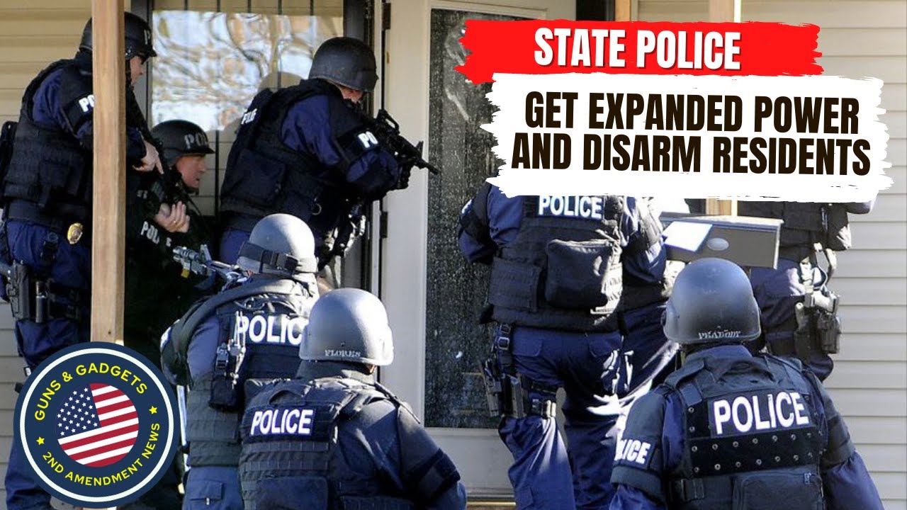 State Police Get Expanded Power & Disarm Residents - YouTube