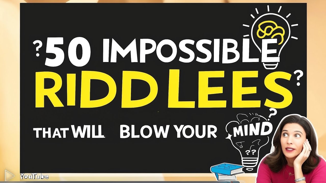 50 Mind-Blowing Riddles That Will Trick You - YouTube