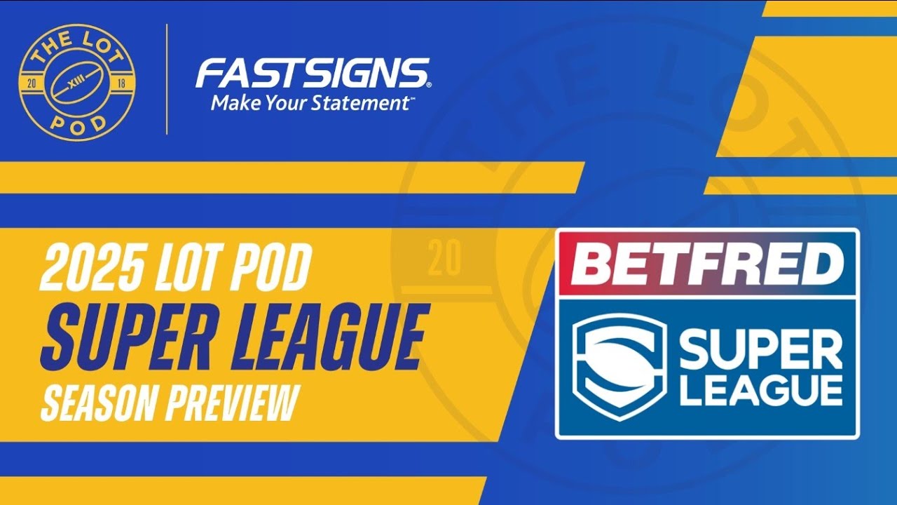 2025 Super League Season Preview - YouTube