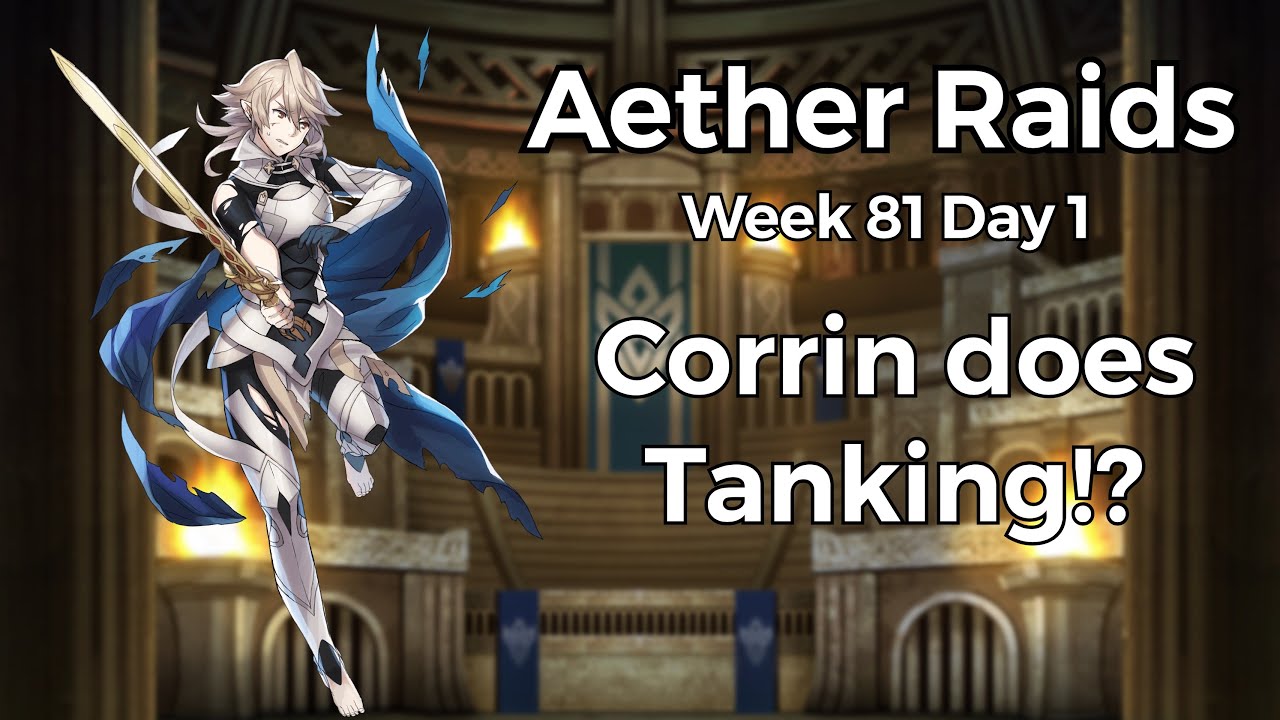 [FEH] Aether Raids 81-1: Corrin Does WORK! - YouTube