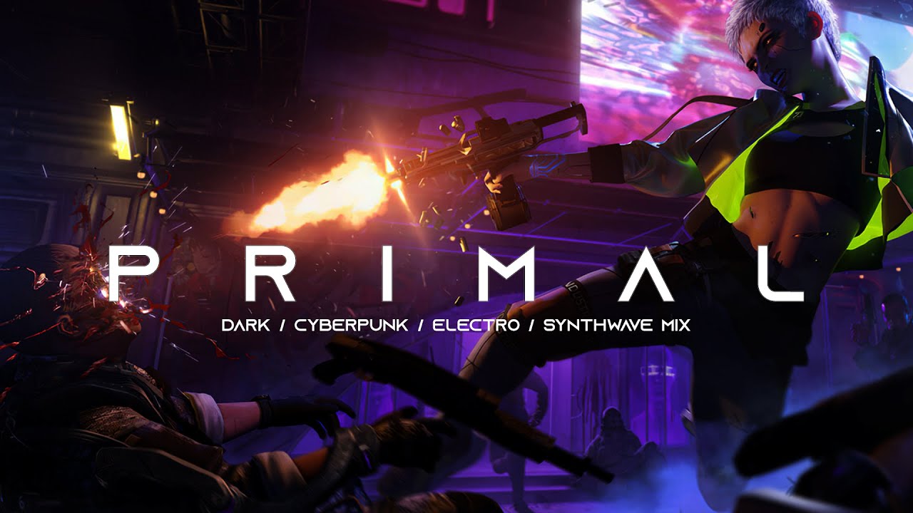 PRIMAL - Dark Electro / Dark Synthwave / Cyberpunk / Industrial / Dark ...