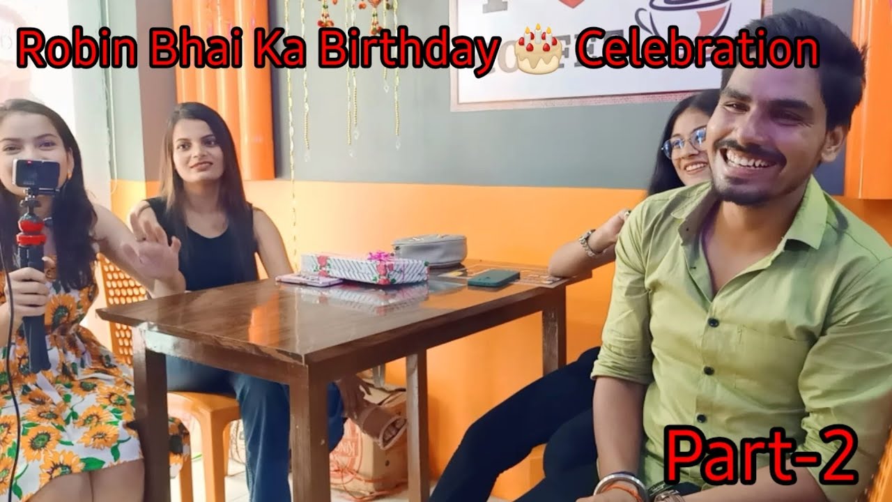 Robin Bhai Ka Birthday 🎂and Grand Meet Up बहुत माजा आया Part 2 Na