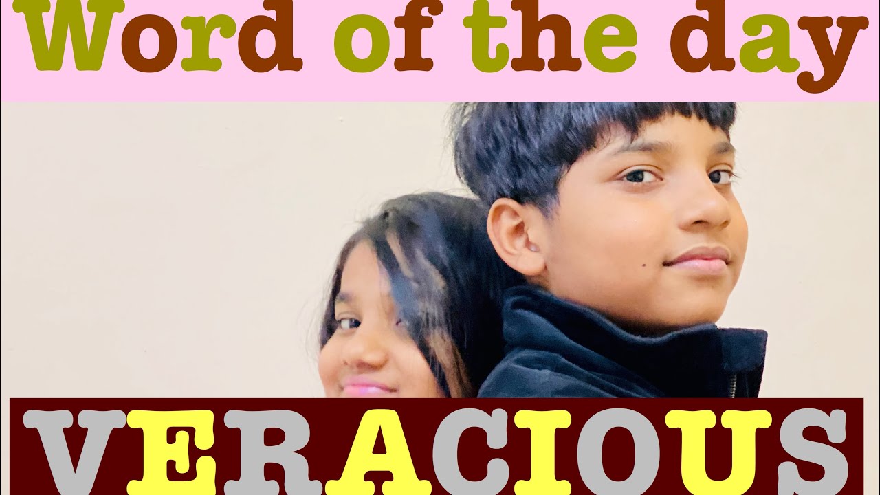 What is the meaning of Veracious. Word of the day - YouTube