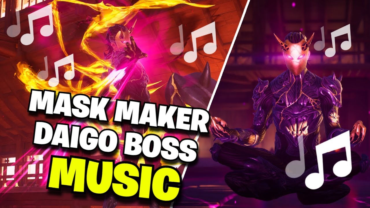Fortnite | MASK MAKER DAIGO BOSS MUSIC (Idle & Aggro) Ch6 S3 SUPER ...