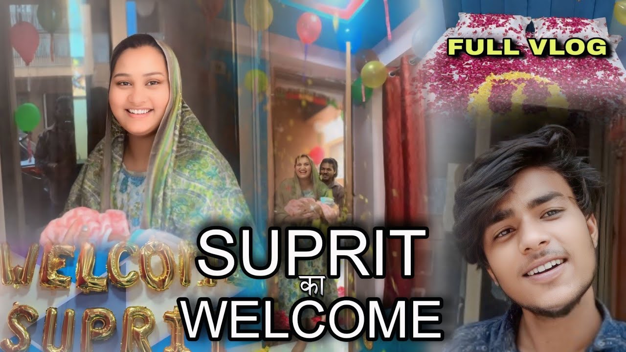 Suprit ka welcome 😍 | Full vlog | #surajactor #suprit #surajpriti - YouTube