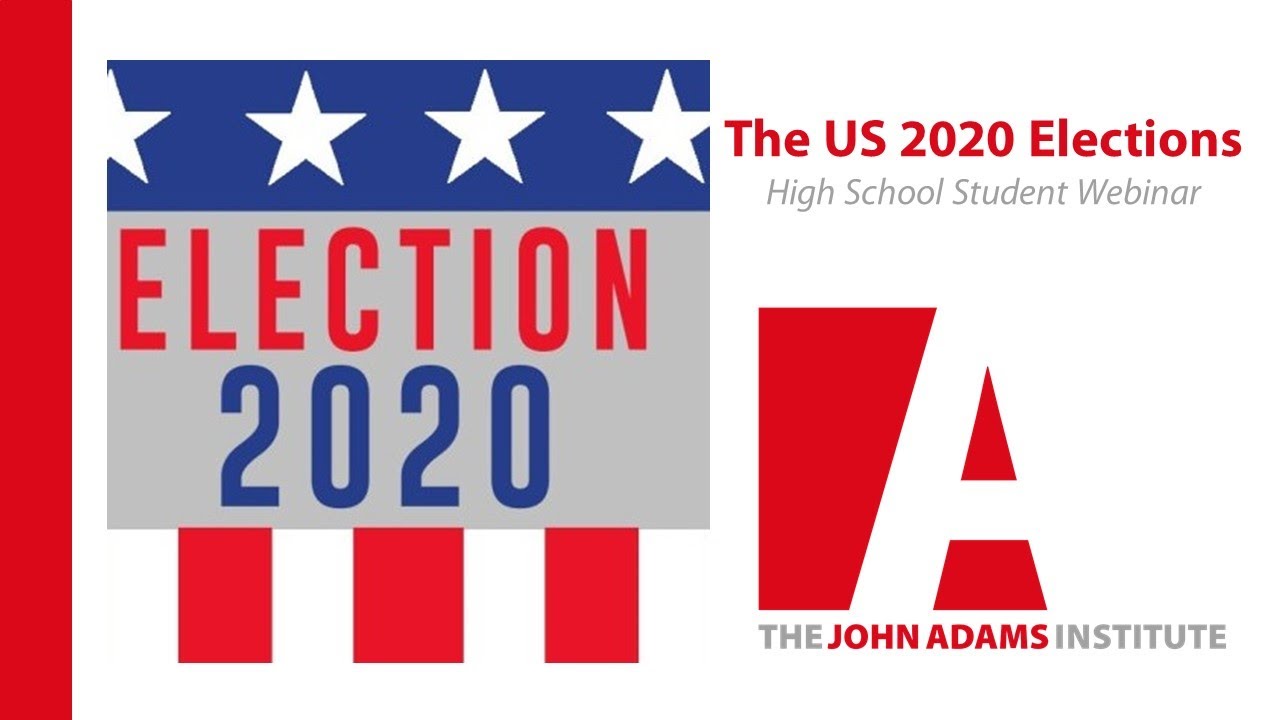 The US 2020 Elections: A High School Student Webinar - YouTube