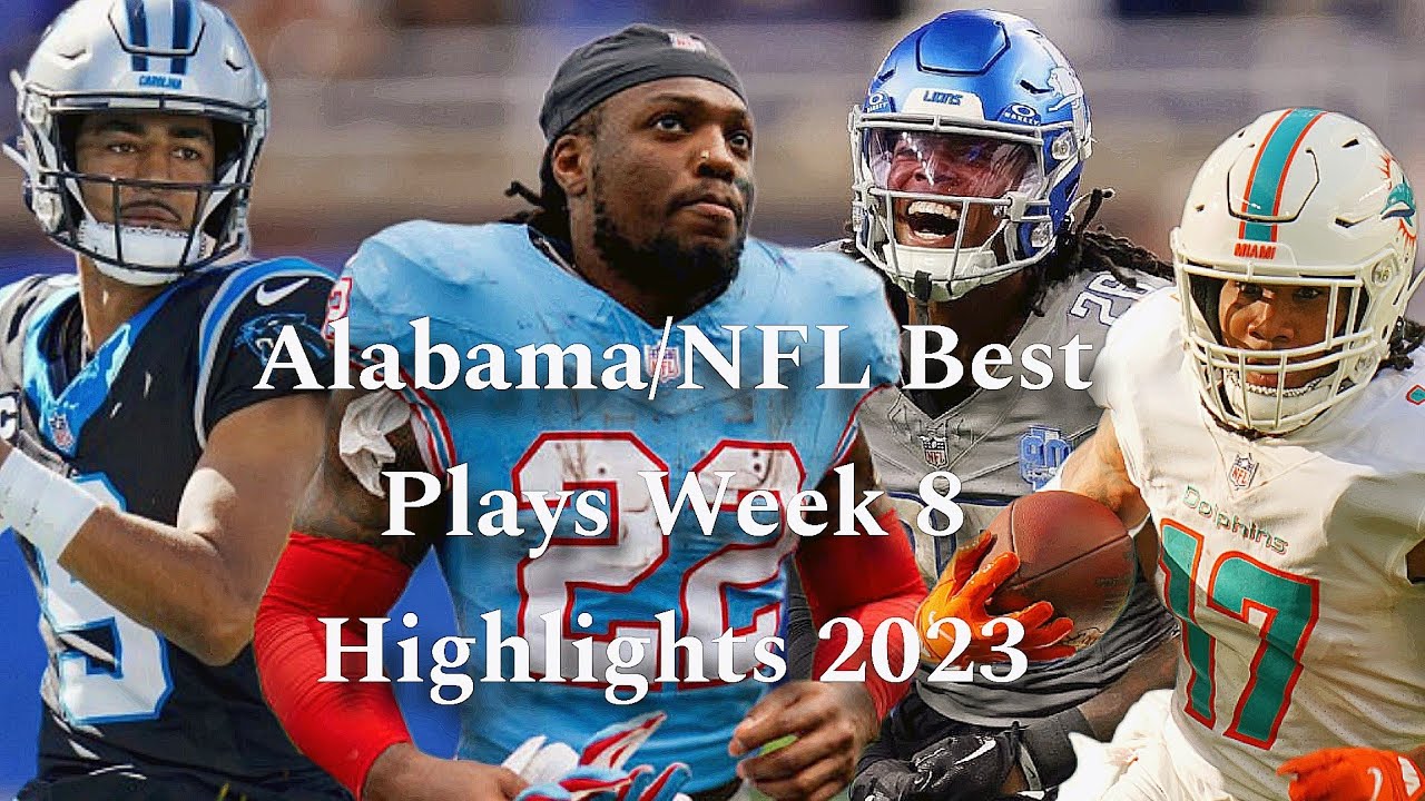 Alabama/NFL Best Plays Week 8 Highlights 2023 - YouTube