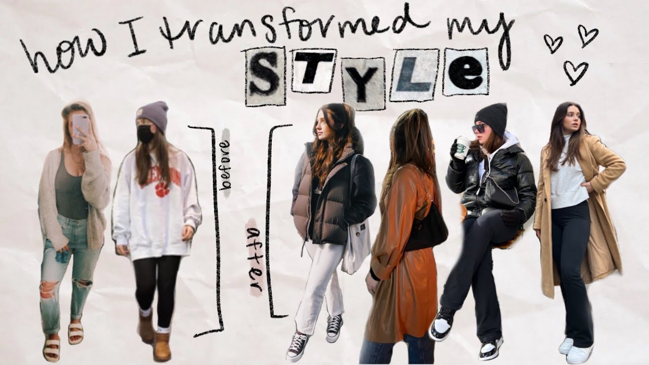 how I COMPLETELY transformed my style (and how you can, too) - YouTube