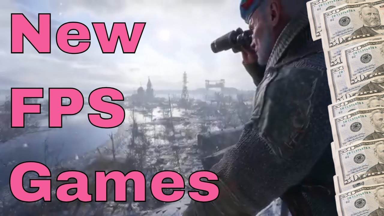 Top 5 New & Upcoming FPS Games in 2018 - YouTube