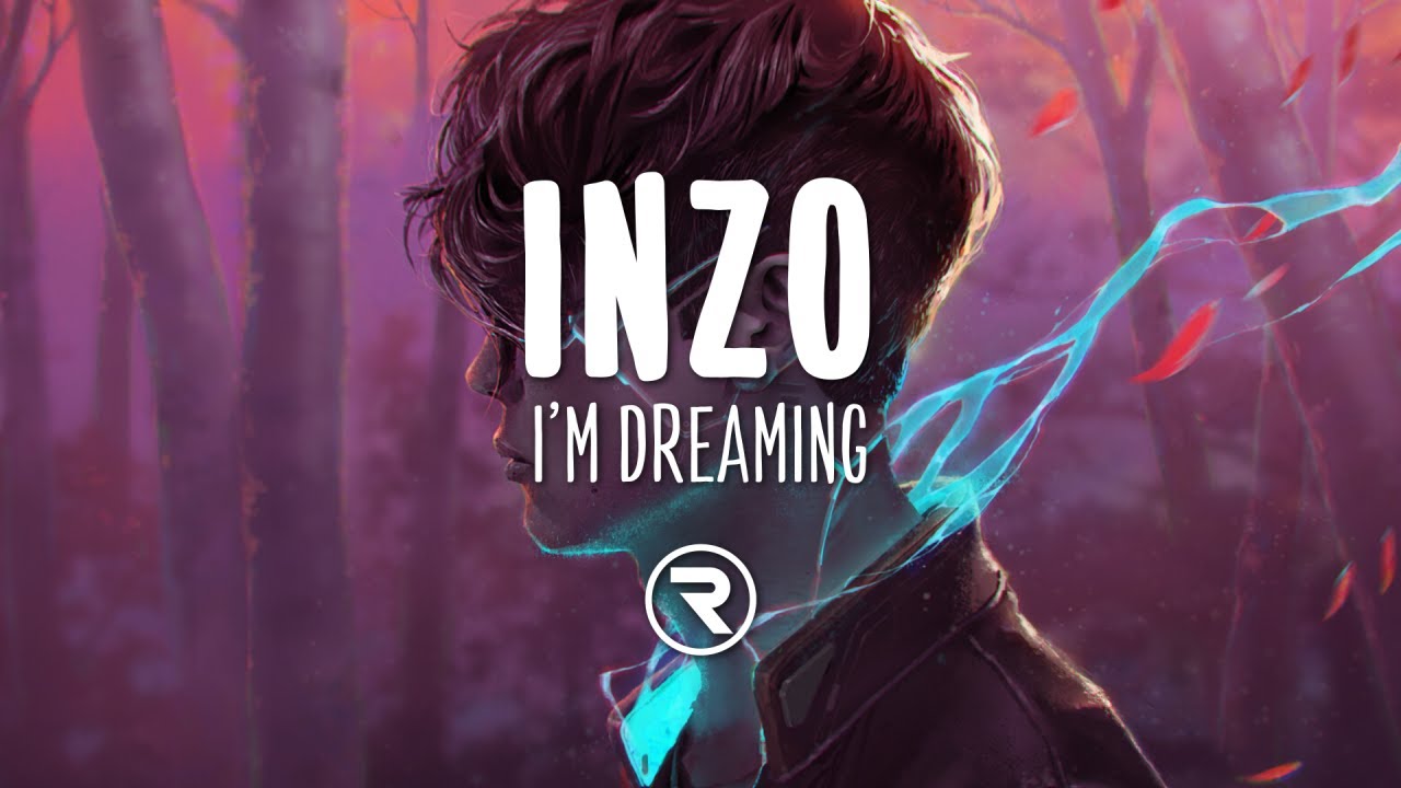 INZO - I'm Dreaming - YouTube