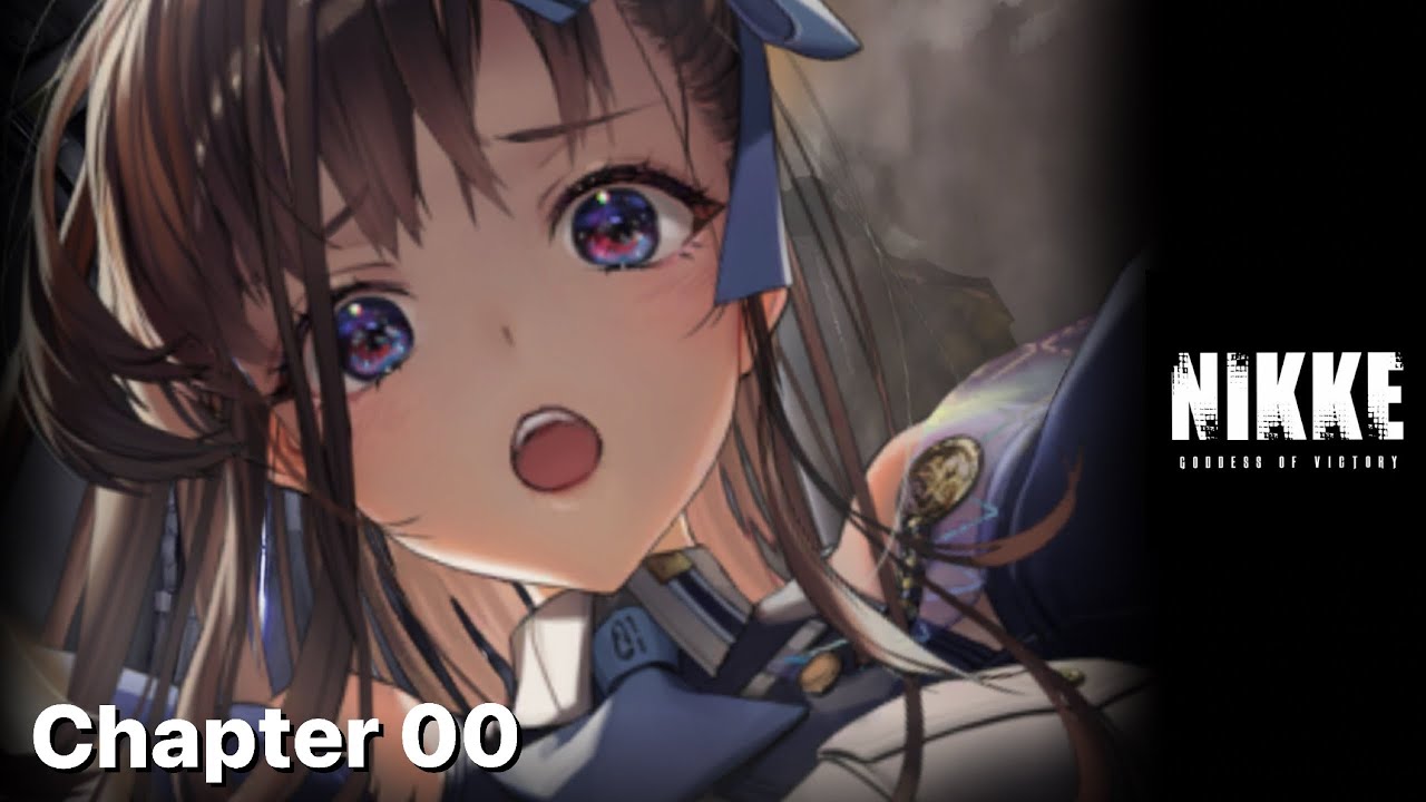Chapter 00 - NIKKE: GODDESS OF VICTORY - YouTube