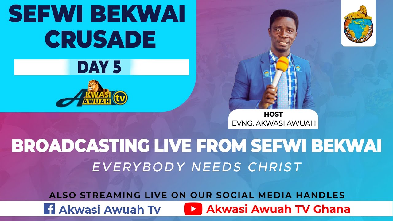 SEFWI BEKWAI CRUSADE-DAY 5 ON 2ND DECEMBER 2022 BY EVANG AKWASI AWUAH ...