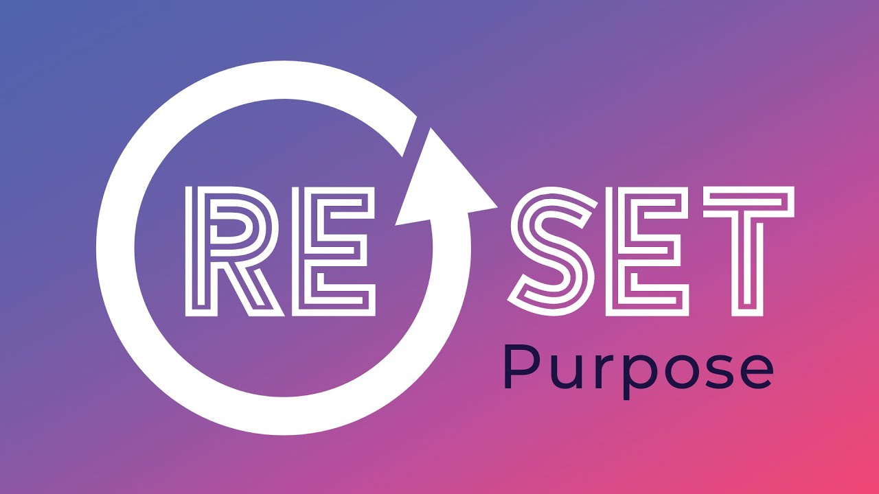 Reset Purpose (Traditional) - YouTube