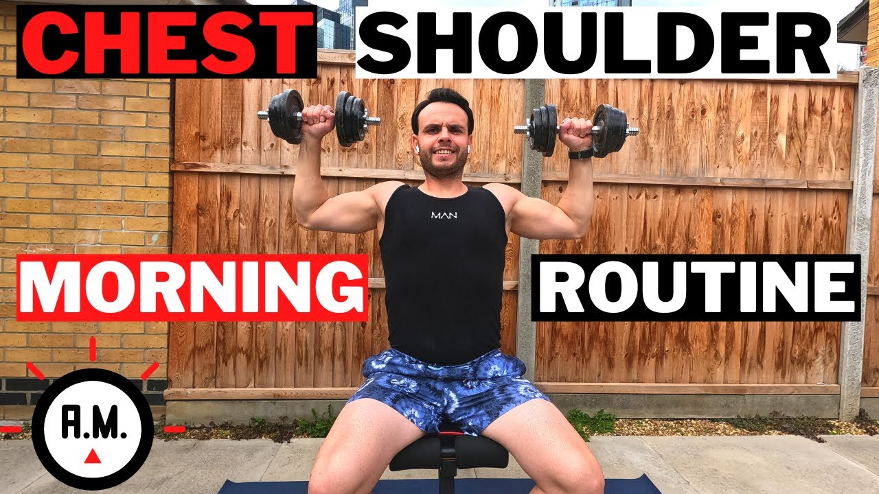 Chest & Shoulder Morning Routine Get Bigger Shoulders & Bigger Chest ...