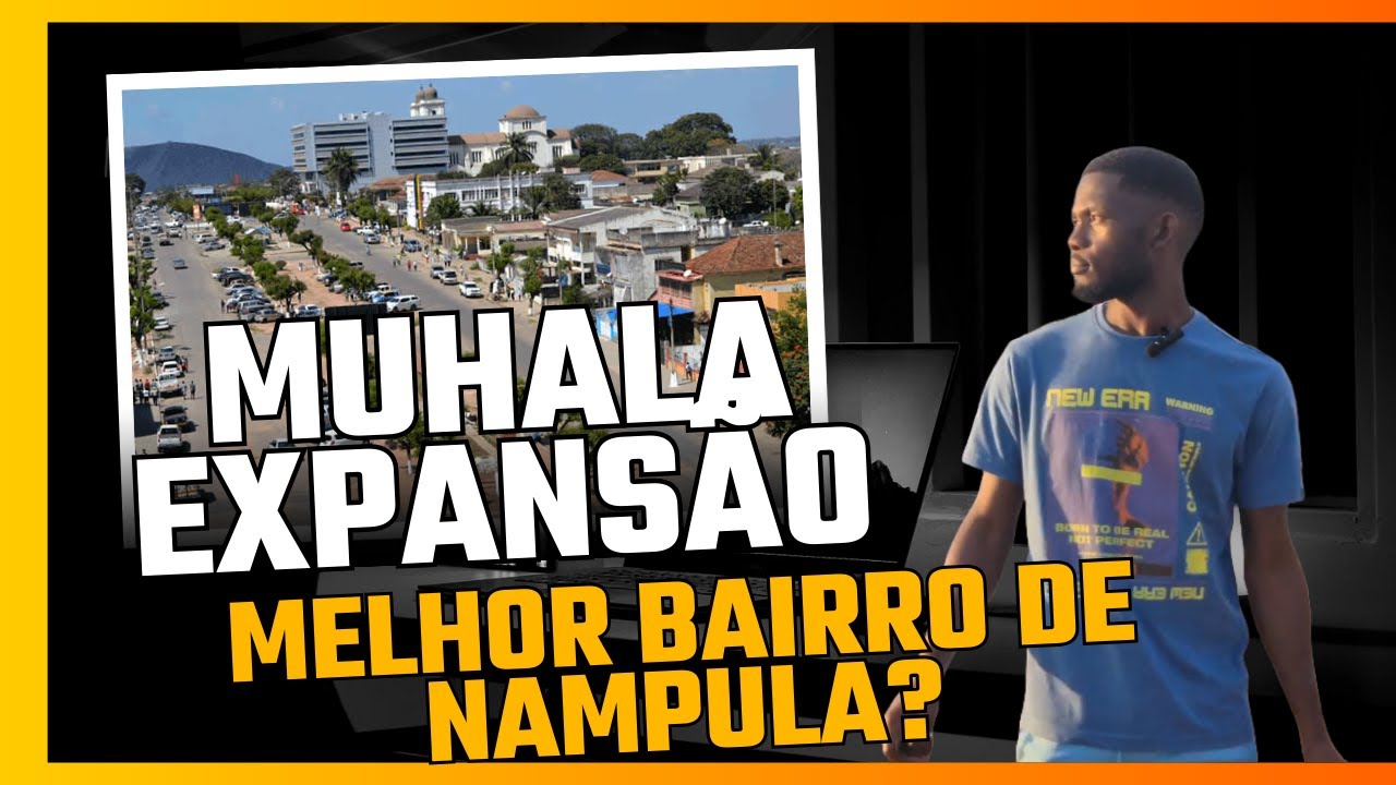 O Melhor e o Pior Bairro para se Viver na Cidade de Nampula (Muhala ...