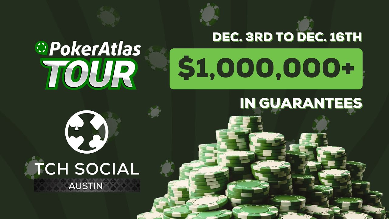 PokerAtlas Tour at TCH Social Austin | Dec 3-16 - YouTube
