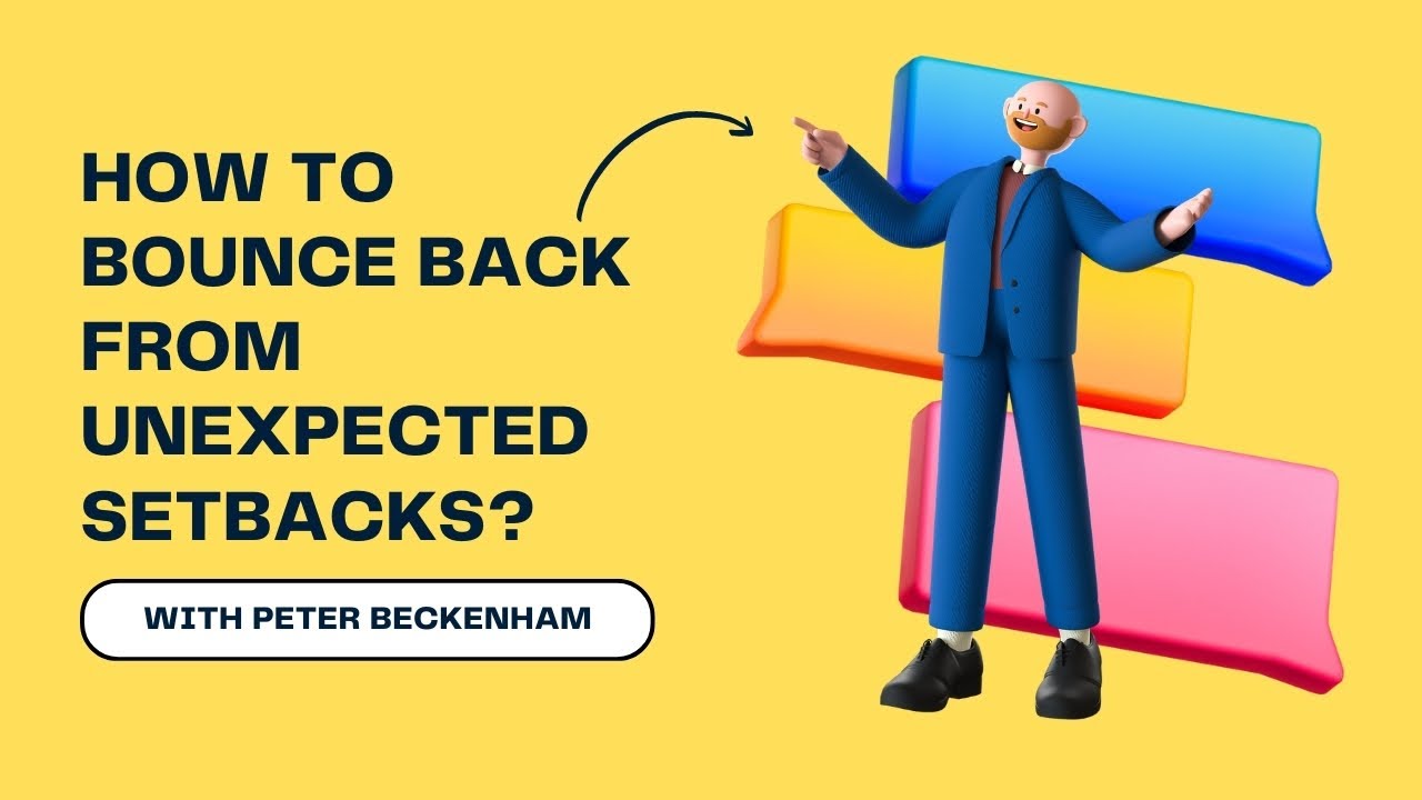 How To bounce back from unexpected setbacks? - YouTube