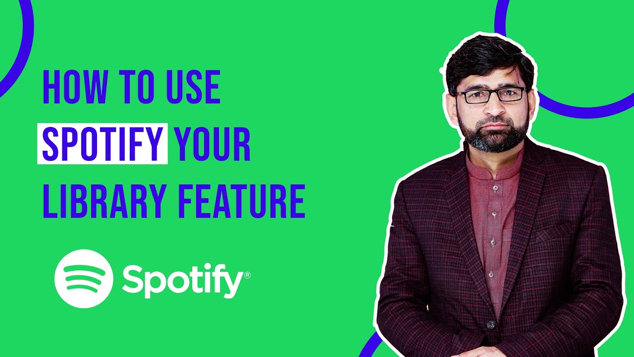 how to use spotify's your library feature to manage and organize your ...