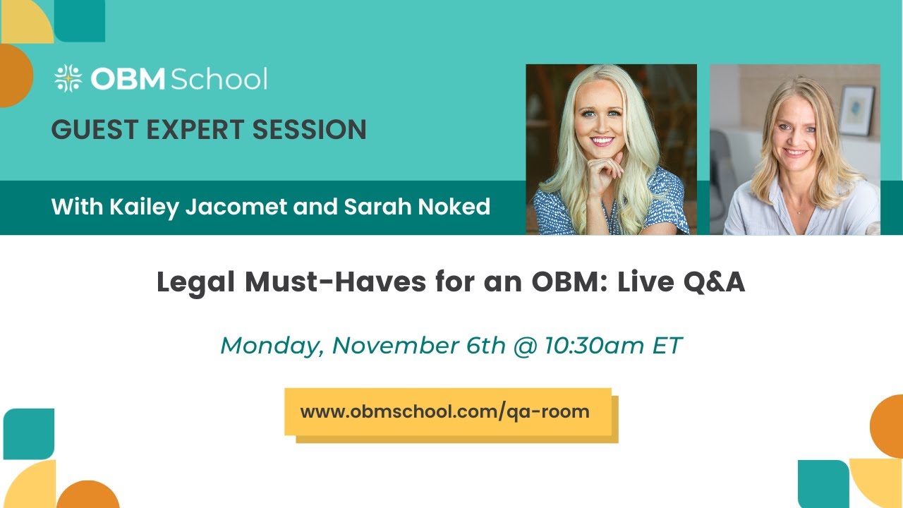 Legal Must-Haves for an OBM + Live Q&A with Kailey Jacomet and Sarah Noked - YouTube