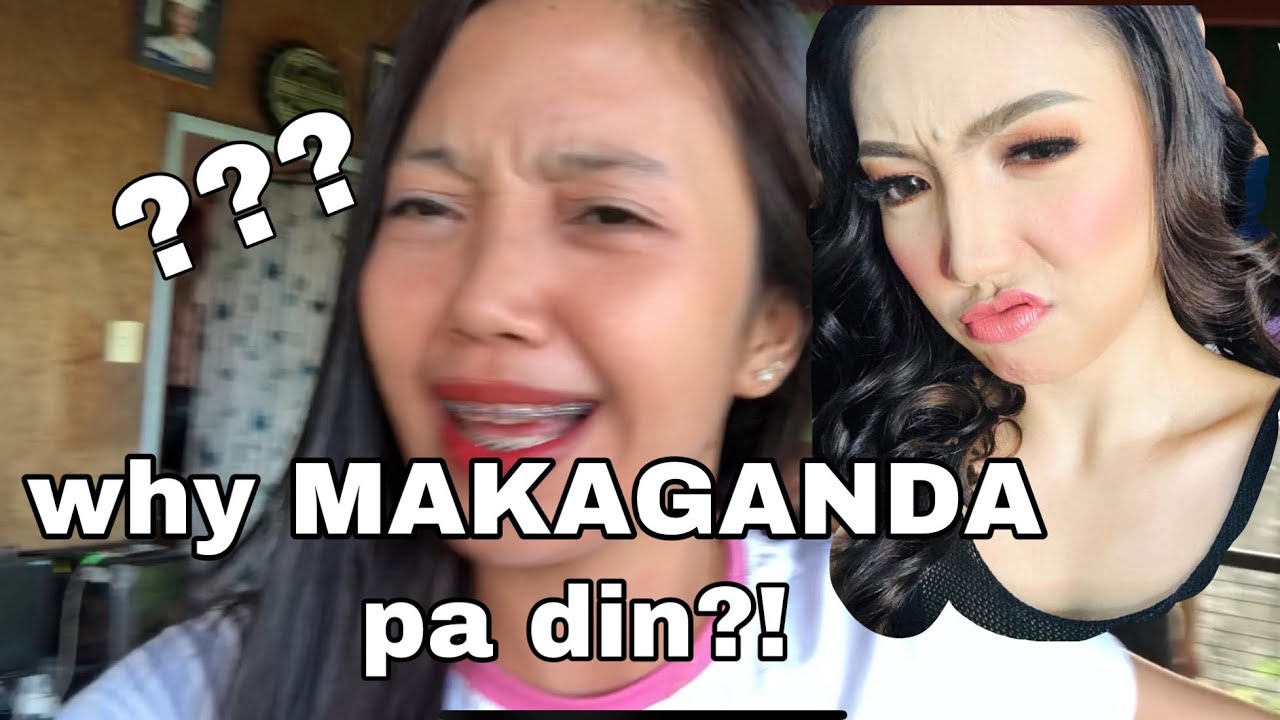 Why " MAKAGANDA" pa din? - YouTube