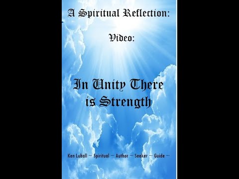 A Spiritual Video: In Unity There is Strength - YouTube