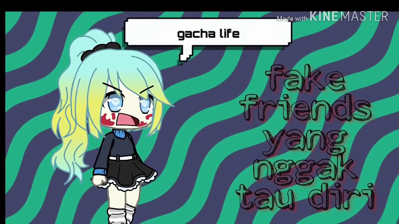 Gacha life fake friends yang nggak tau diri - YouTube