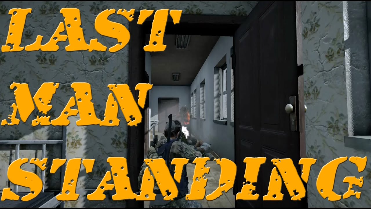 Last Man Standing - DayZ Standalone - YouTube