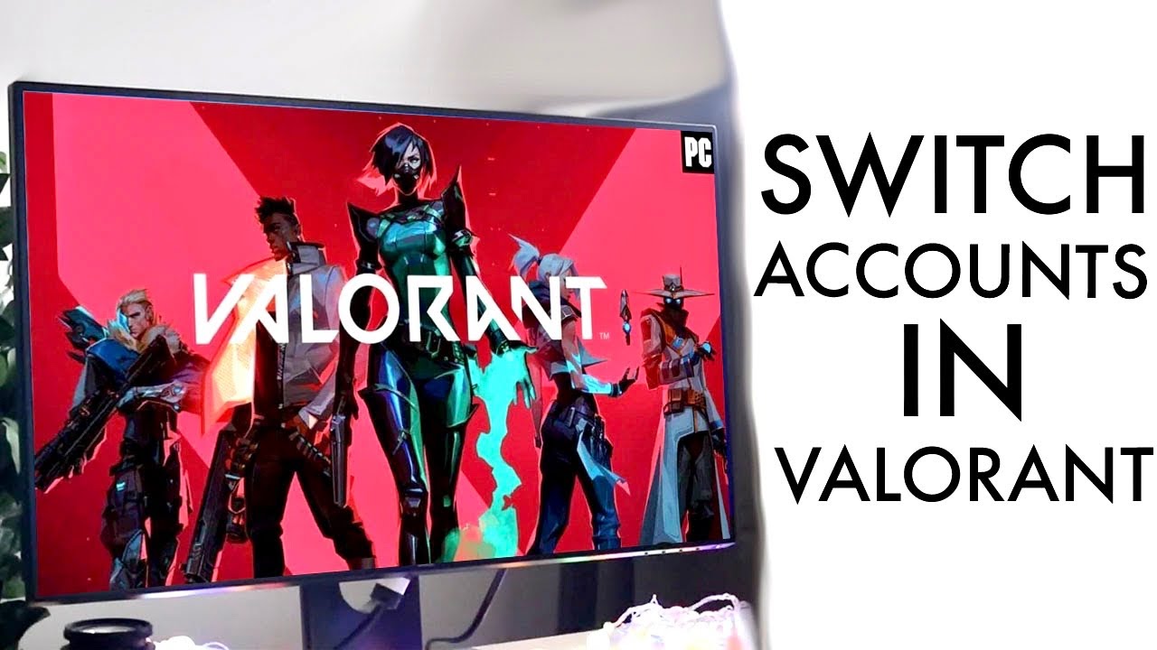 How To Change Account On Valorant - YouTube