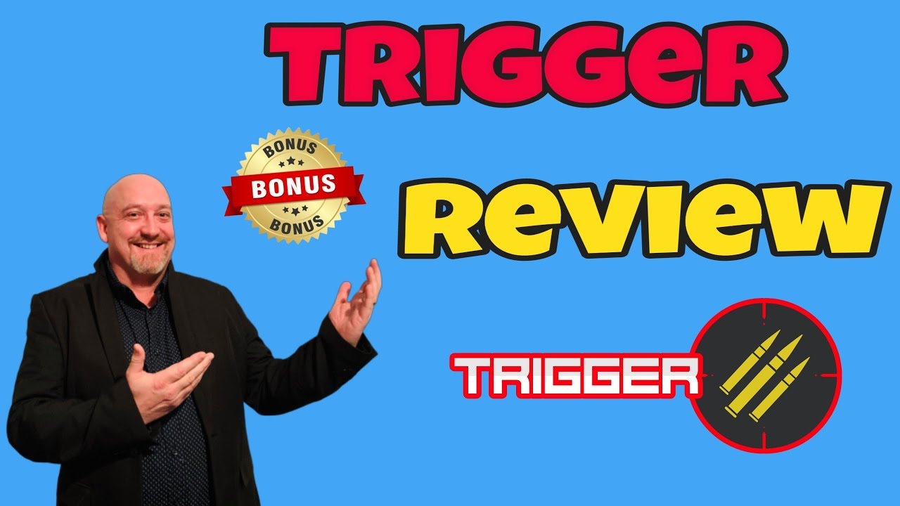 Trigger Review - Honest Review (Best Bonus) 🎁 - YouTube