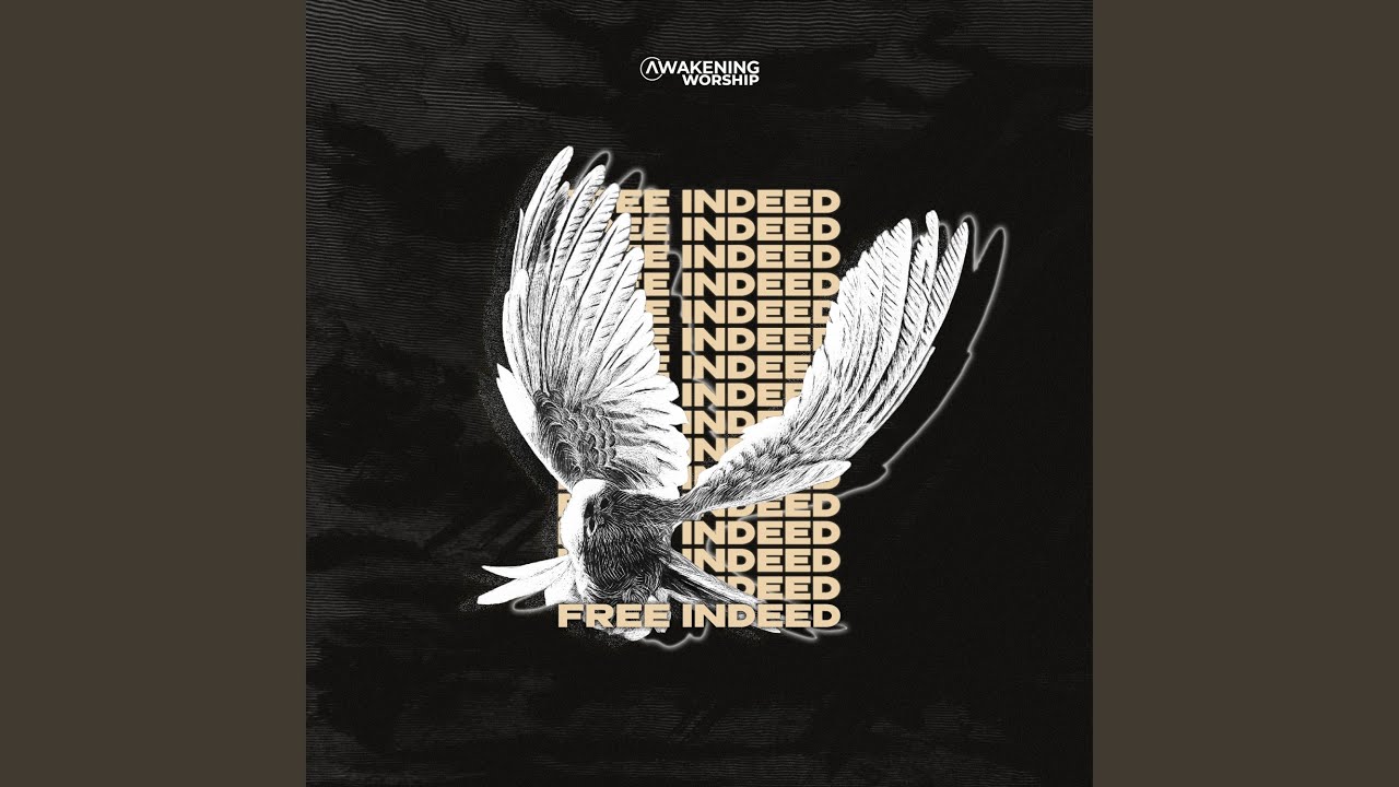 Free Indeed - YouTube