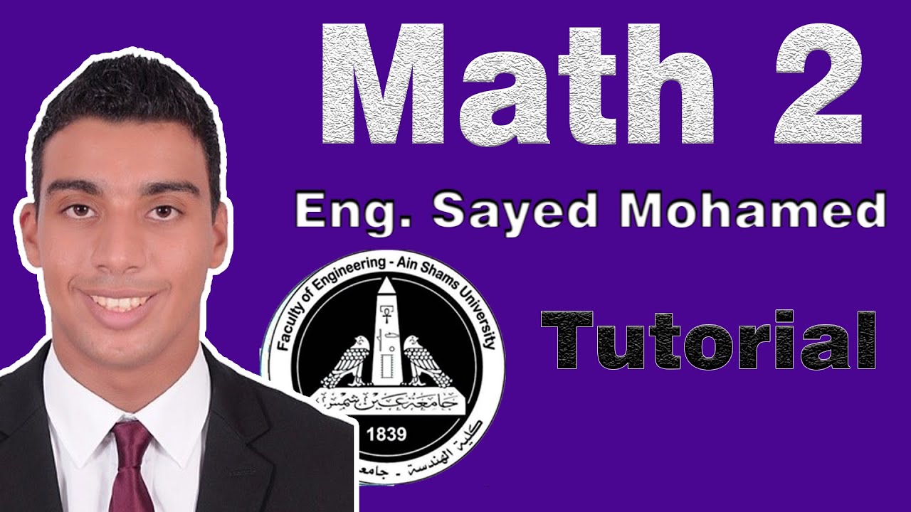 Eng Sayed Mohamed | Tutorial | Math 2 - YouTube