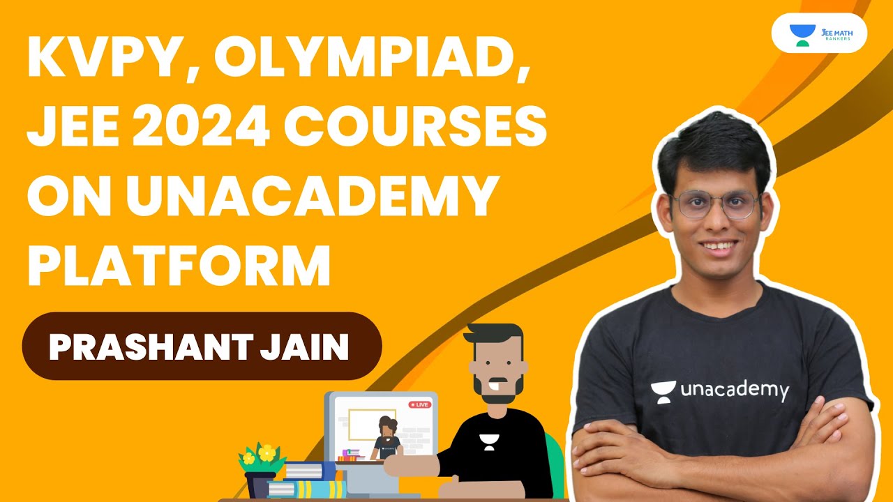 KVPY, Science Olympiad and JEE 2024 Courses on Unacademy Platform by PJ ...