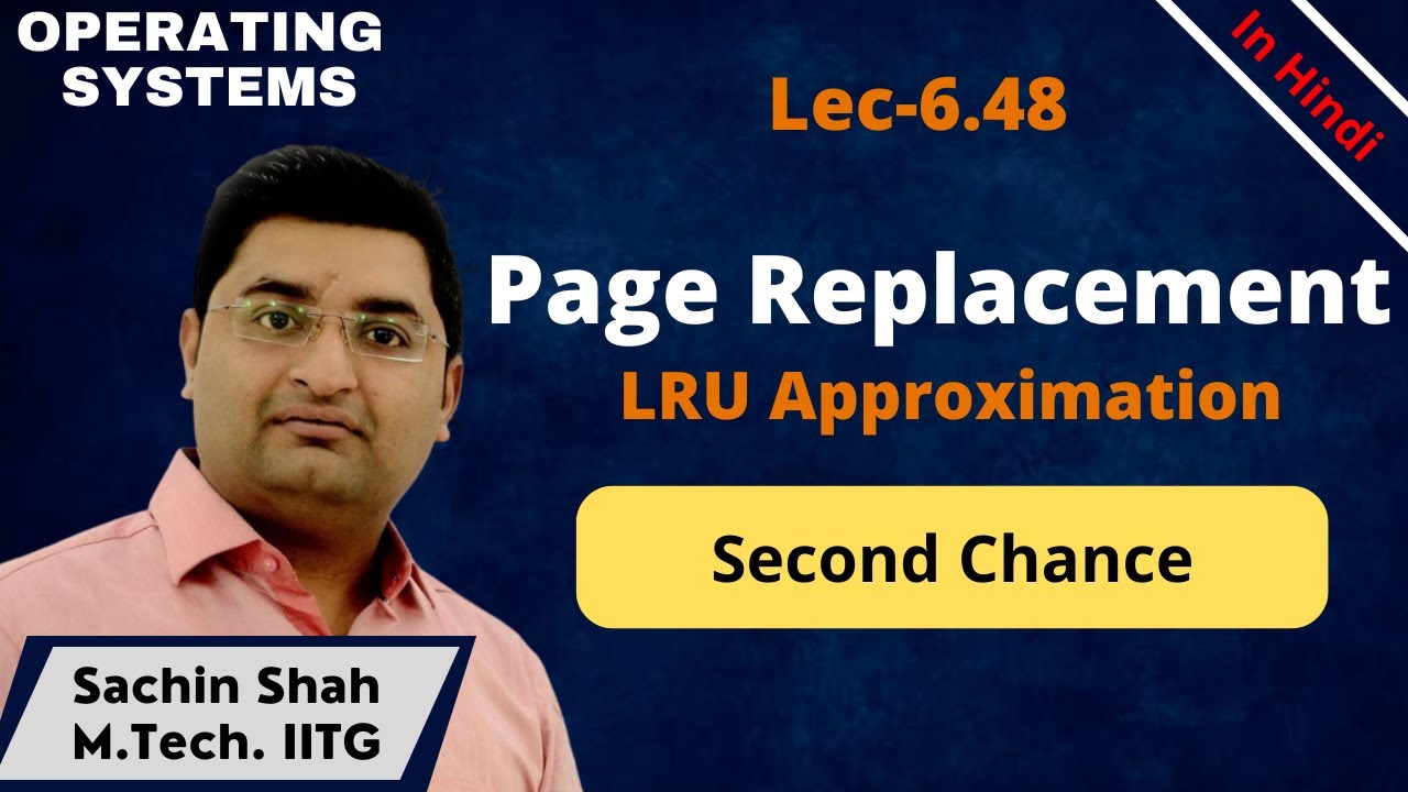 L6.48: LRU Approximation | Second Chance | Enhanced Second chance - YouTube