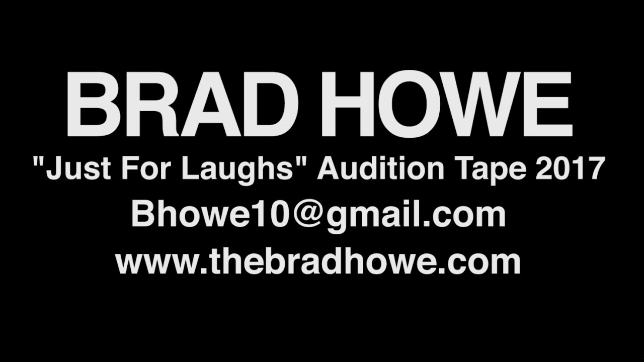 Brad Howe - JFL Audition 2017 - YouTube