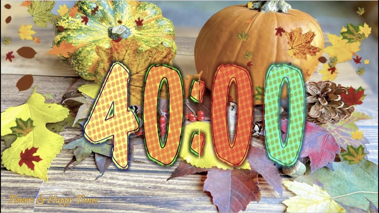 40 Minute FALL Timer // AUTUMN Countdown🍃🍁🍂 - YouTube
