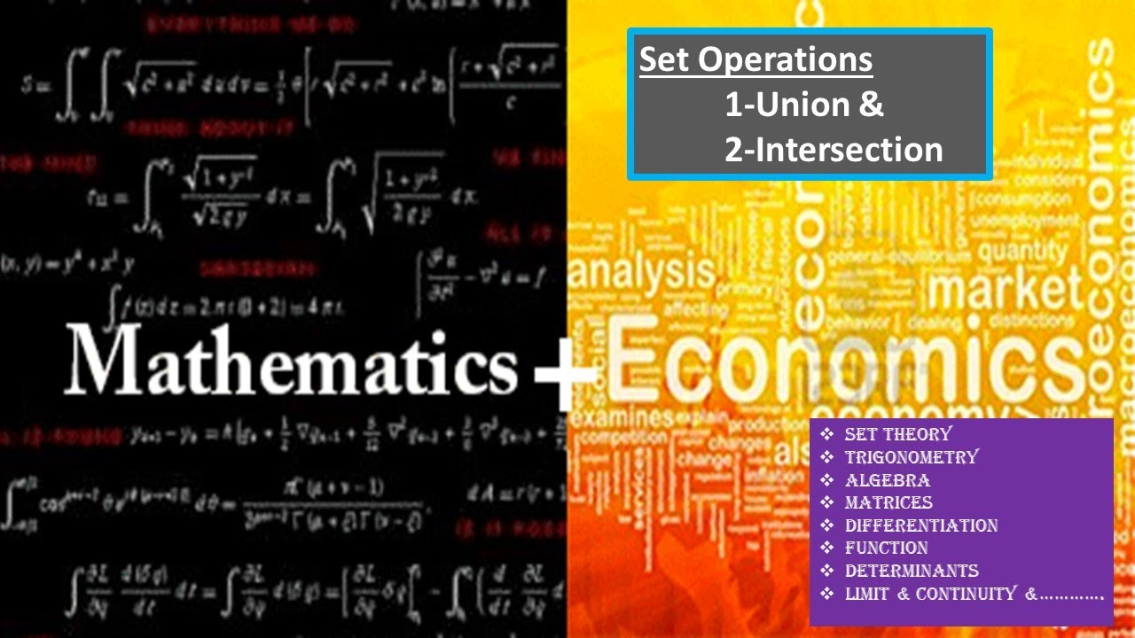 Mathematics for Economics (Set Theory) | Operations on Set (Union and ...