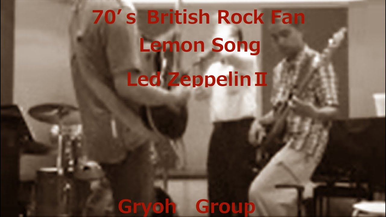 Lemon Song Led ZeppelinⅡ - YouTube