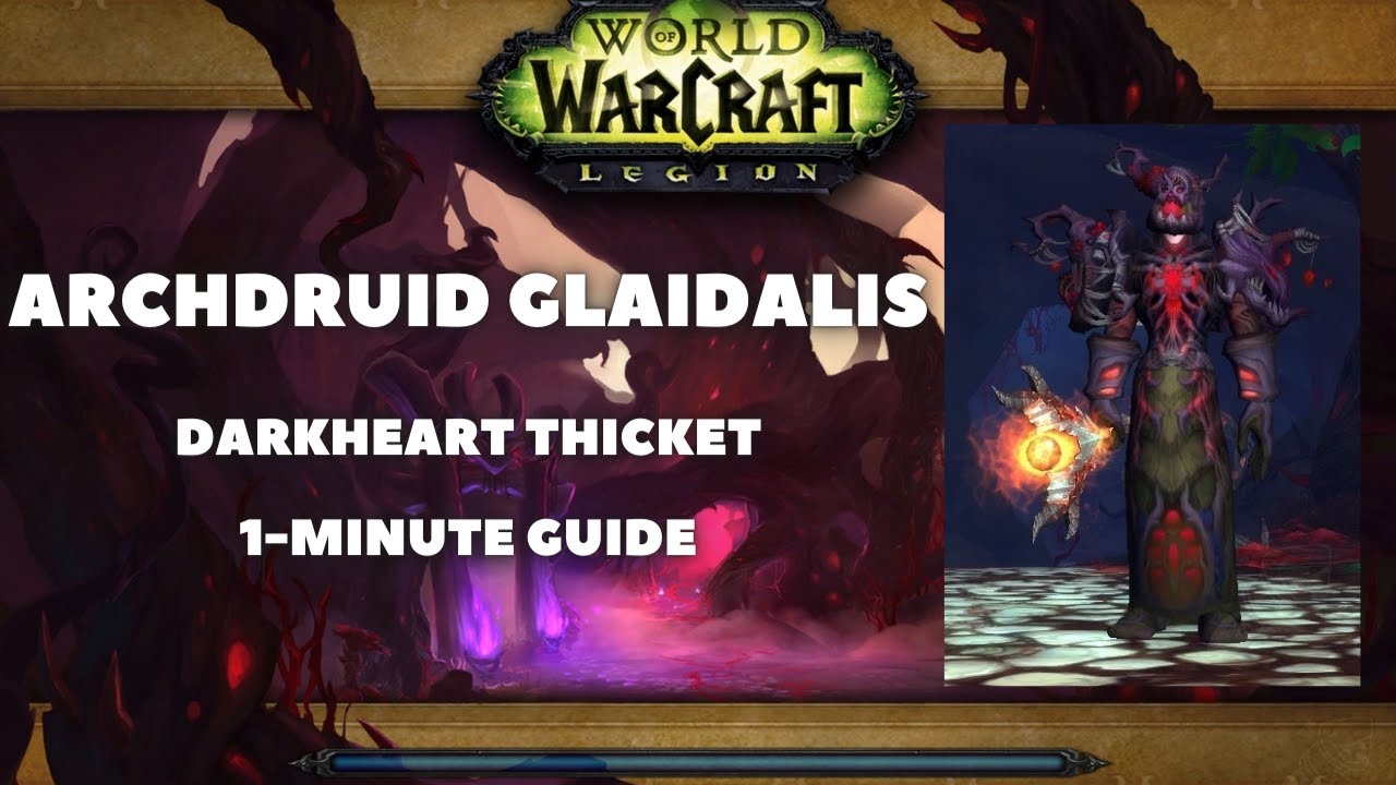 Archdruid Glaidalis Guide: Darkheart Thicket First Boss - YouTube