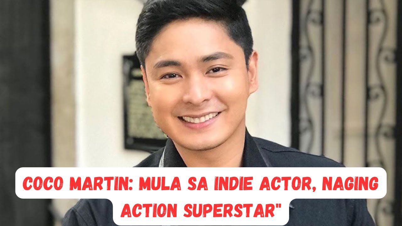 Coco Martin: Mula sa Indie Actor, Naging Action Superstar - YouTube