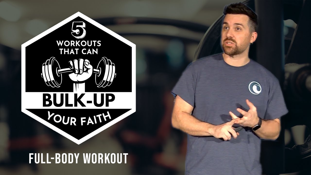 5 Workouts That Can Bulk Up Your Faith // Full-Body Workout - YouTube