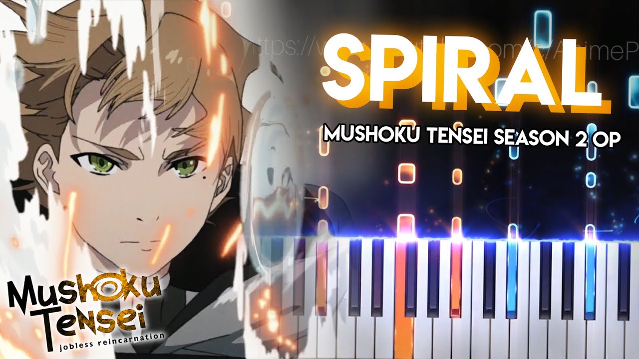 spiral - Mushoku Tensei Season 2 OP | LONGMAN (piano) - YouTube