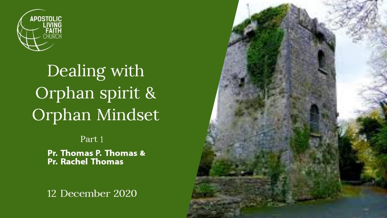 Dealing with Orphan Spirit & Orphan Mindset | Pr. Thomas.P.Thomas - YouTube