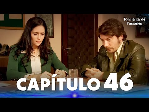 Tormenta de Pasiones | Öyle Bir Geçer Zaman ki - Capítulo 46