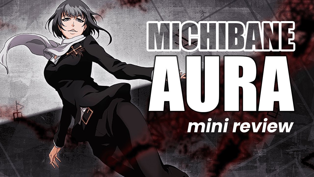 [Bleach Brave Souls] Mini Review: Michibane Aura - YouTube