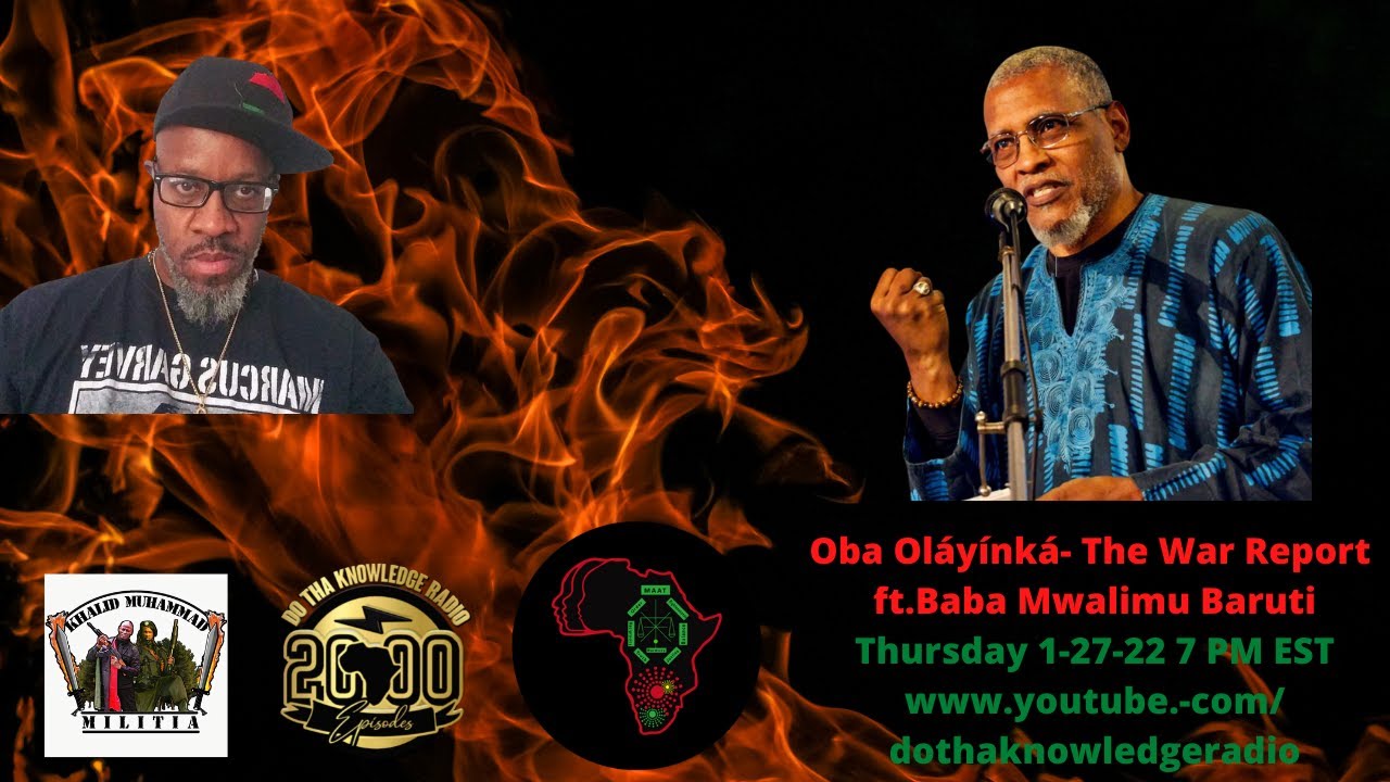 Oba Oláyínká- The War Report Episode #3 ft.Baba Mwalimu Baruti - YouTube